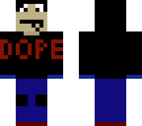 Dope | Minecraft Skins