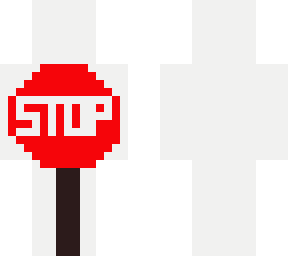 Stop Sign | Minecraft Skin