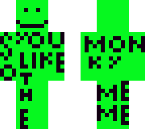 So you Like the monky meme? Monkey | Minecraft Skin