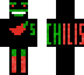 welcome to chilis | Minecraft Skins