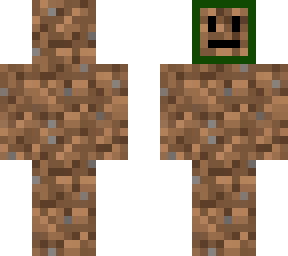 dirt man edit | Minecraft Skin