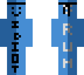 IDIOT | Minecraft Skin