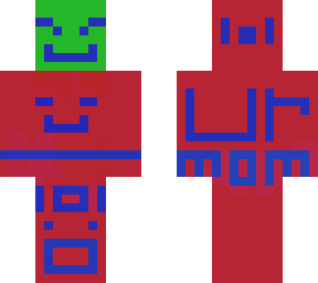 ur mom | Minecraft Skin