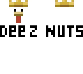 deez nuts | Minecraft Skins