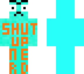Shut up nerd | Minecraft Skin